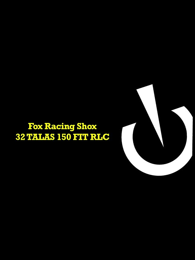 Fox 32 TALAS 150 FIT RLC - Mountain Biking Videos - Vital MTB